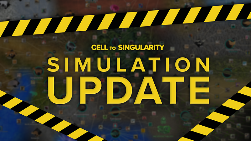 Cell to Singularity - Evolution Never Ends - Primary Simulation Update ...