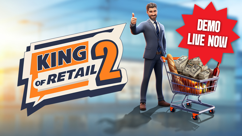 King of Retail - King of Retail 2 Demo is now Live! - Steam News