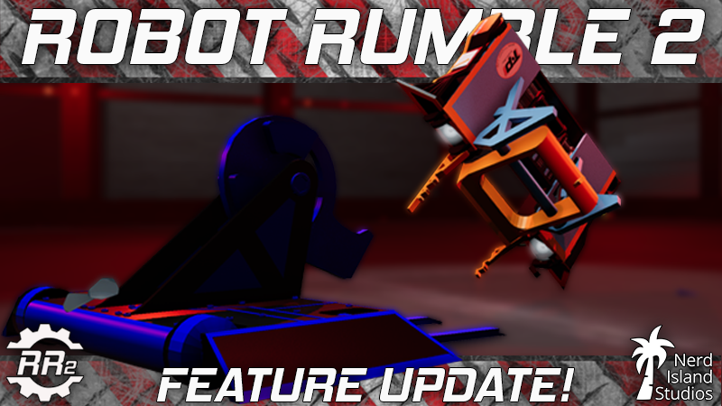Robot Rumble 2 - Robot Rumble 2 - Feature Update! - Steam News