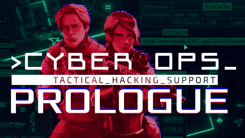 Cyber Ops - PROLOGUE Released - Steam News