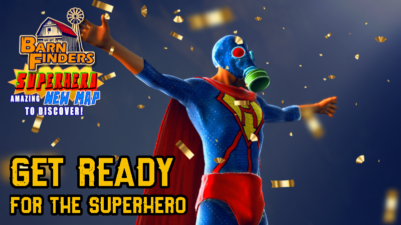 Barn Finders - 🌟 Get Ready for the SuperHero Map! 🦸‍♂️ - Steam News