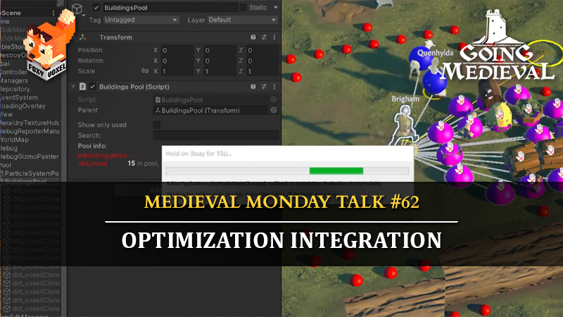 Steam :: Going Medieval :: Medieval Monday Talk #62 - Optimization Integration