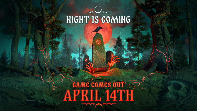 Night is Coming - Night is Coming Releases April 14! - Steam News