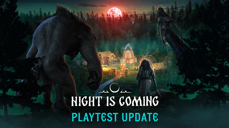 Night is Coming - Playtest Update - Steam News