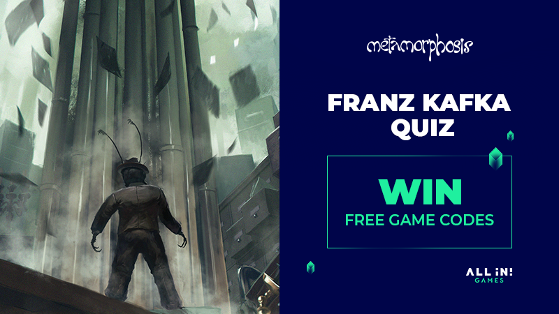 Metamorphosis - Win a code for Metamorphosis! - Steam News