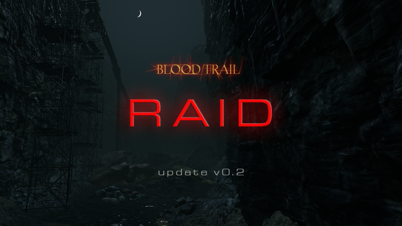 Blood Trail - RAID RELEASE - Steam News