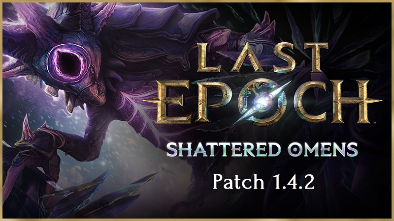 Steam :: Last Epoch :: Last Epoch Patch 1.4.2 Notes