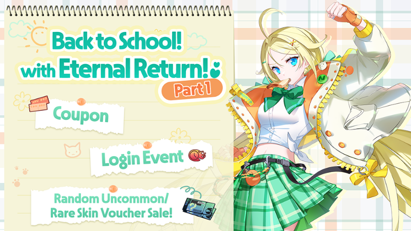Eternal Return - Back to School! with Eternal Return! - Steam News
