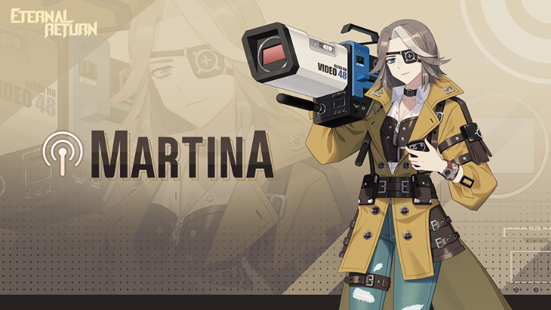 Eternal Return - [New Character] Martina Spotlight - Steam News