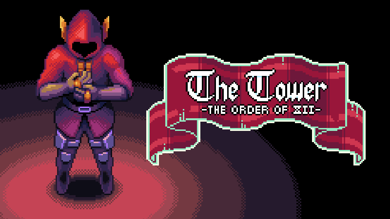 The Tower - The Order of XII - What's the future of the game? - Steam News