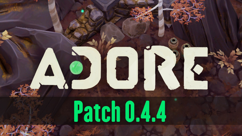 Adore - Patch 0.4.4 - New Synergies, Custom controls & Minimap Rework ...