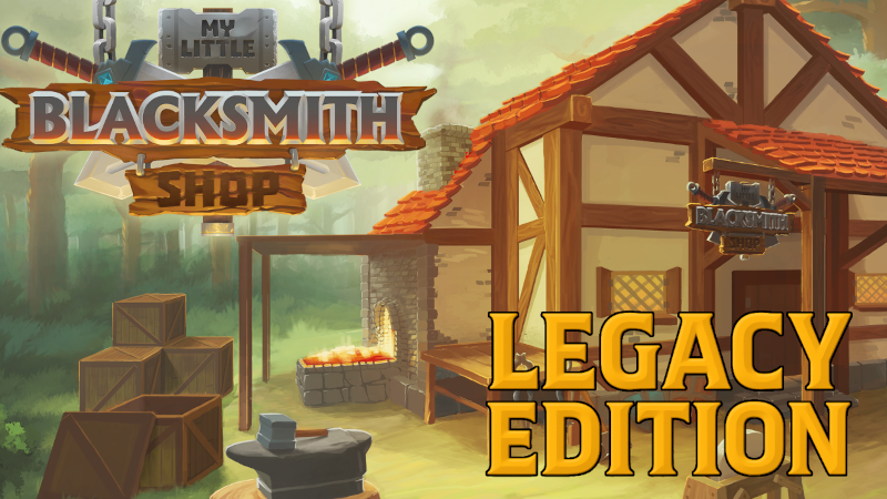 Steam :: My Little Blacksmith Shop :: Legacy Edition Now Available