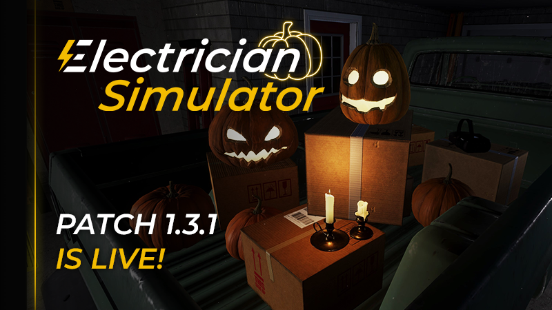 Steam :: Electrician Simulator :: Electrician Simulator Patch 1.3.1