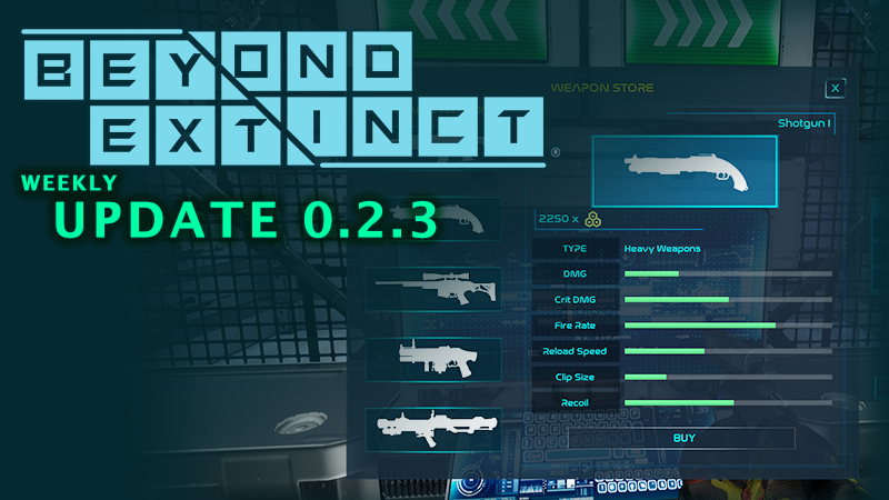 Beyond Extinct - Weekly Update v.0.2.3 - Weapon Stats UI! - Steam News