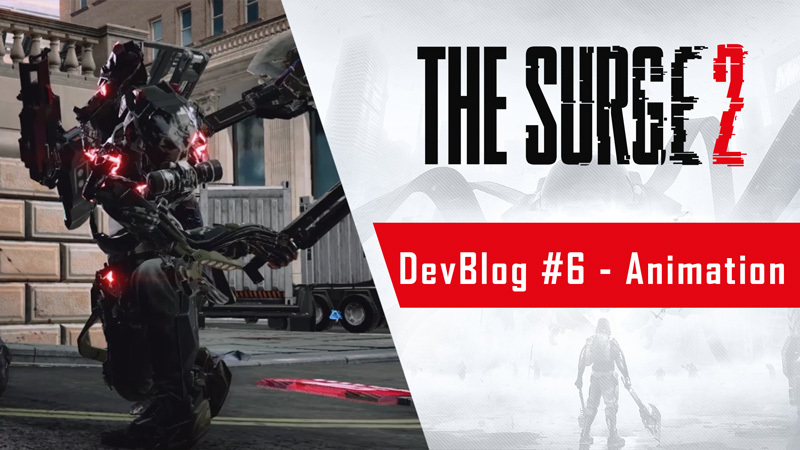Steam :: The Surge 2 :: DevBlog #6 - Animation