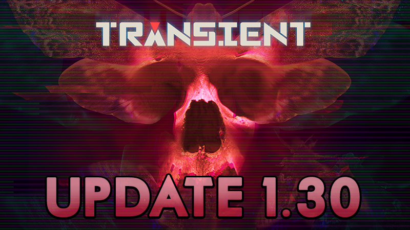 Transient: Extended Edition - Update 1.30: sprinting, skipping mini ...