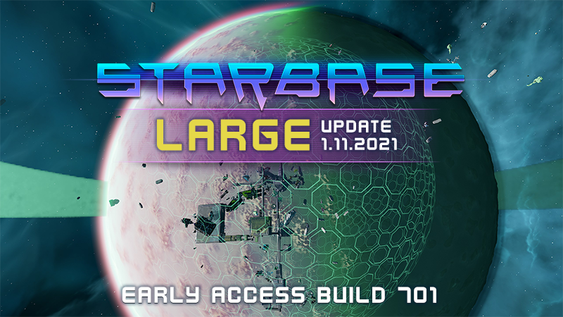 Starbase - Starbase Early Access Update 1.11.2021 (EA Build 701 ...
