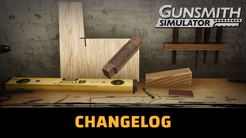 Gunsmith Simulator - Changelog - 30 April 2023 - Steam News