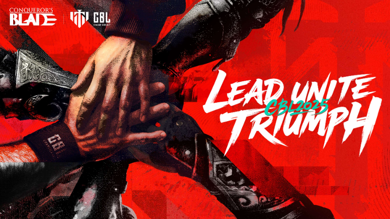 Conqueror's Blade - CBL 2025: Clash of Legends, Worthy of the Summit ...