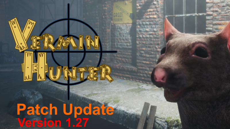 Steam :: Vermin Hunter :: Patch Release 1.27