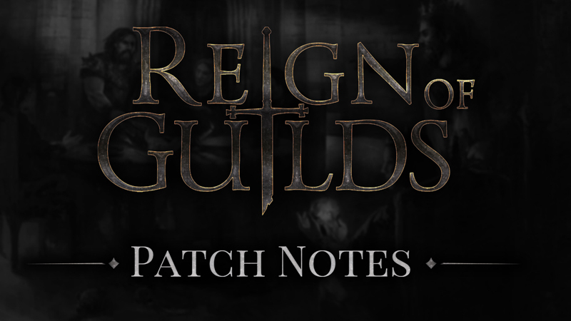 Reign of Guilds - Chapter 2: Update 0.95.510 - Steam News