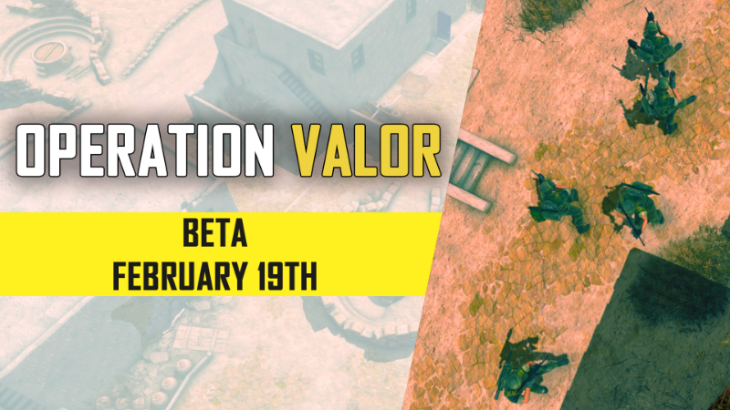 Operation Valor - First Beta of 2022 Announced - Steam News