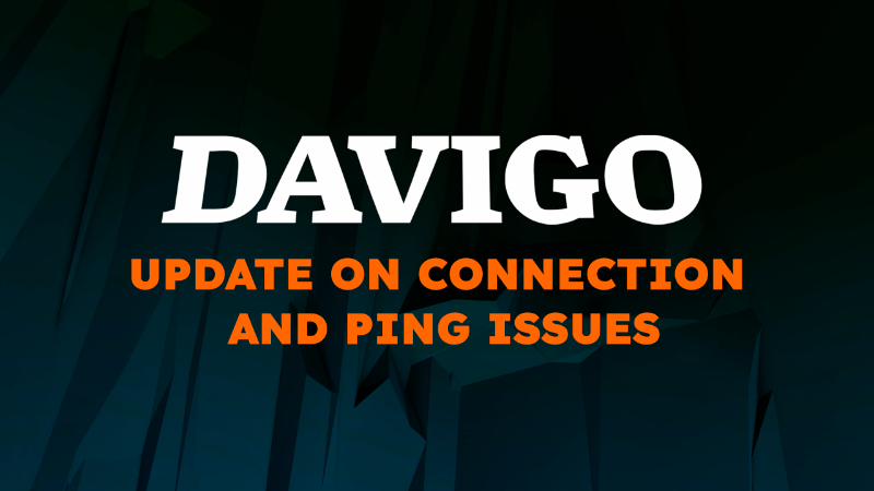 DAVIGO: VR vs. PC - Update on connection and ping issues! - Steam News