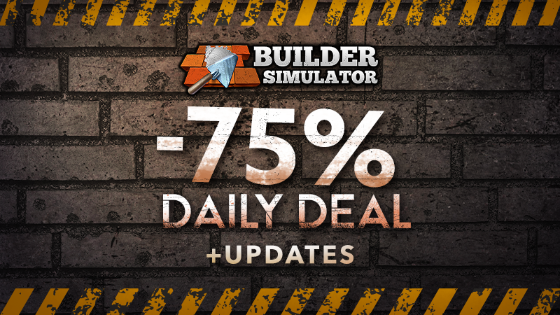 Builder Simulator - Vertical Update for Builder Simulator! Enjoy 75% ...
