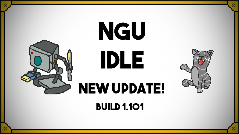 NGU IDLE - Build 1.101 Released! - Steam News
