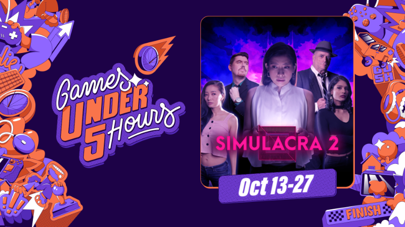 SIMULACRA 2 - SIMULACRA 2 Is A Part of Games Under 5 Hours! - Steam News