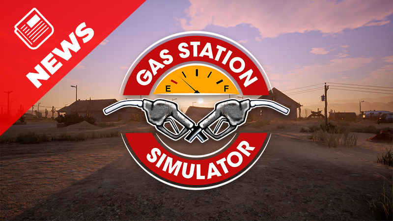 Gas Station Simulator - Update #4 and #5 insights - Steam News
