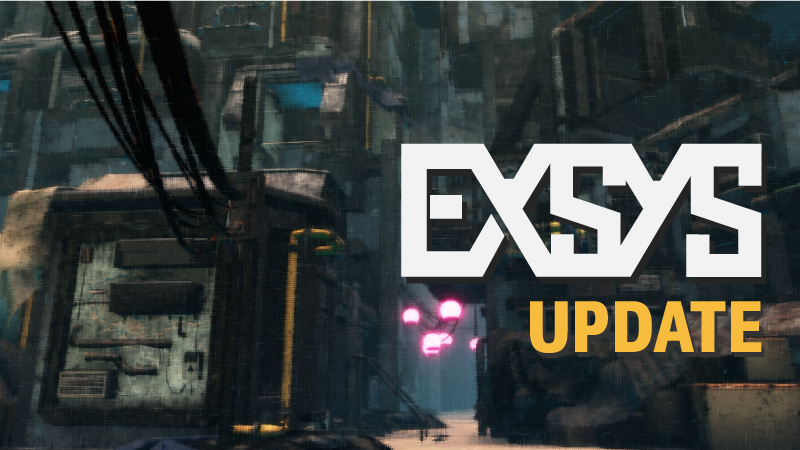 Exsys - Exsys Update: Squashed Bugs & Slicker Moves! - Steam News