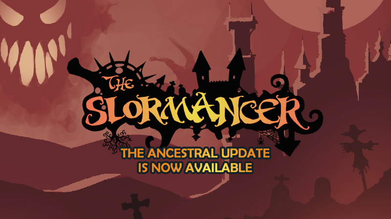The Slormancer - The Ancestral Update is now available! - Steam News