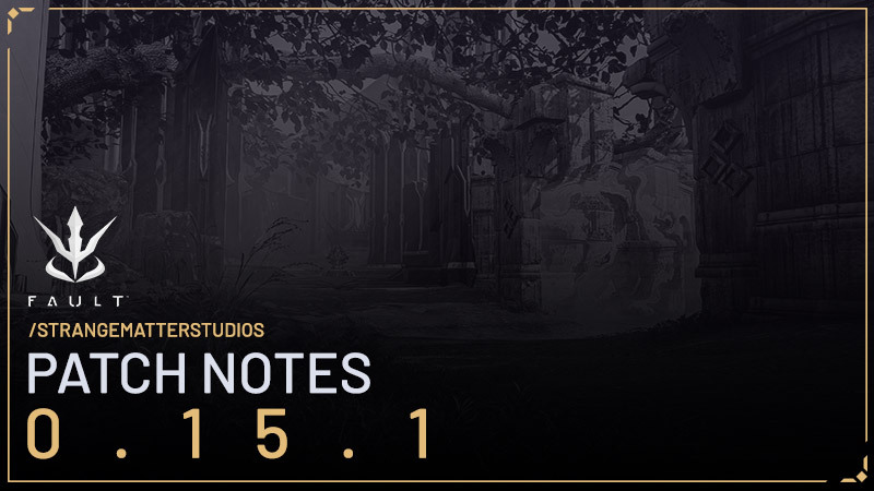 Steam :: Fault: Elder Orb :: Fault - Patch Notes: 0.15.1