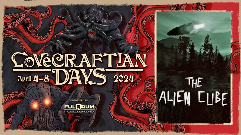The Alien Cube - Lovecraftian Days and game development showcase! - Steam News