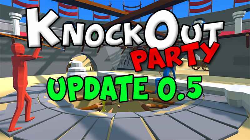 Knockout Party - Update 0.5: Island rework, more knockouts, fixes ...