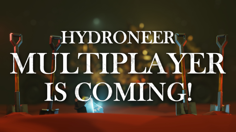 Hydroneer - News for the 2.0 Multiplayer Update - Steam News
