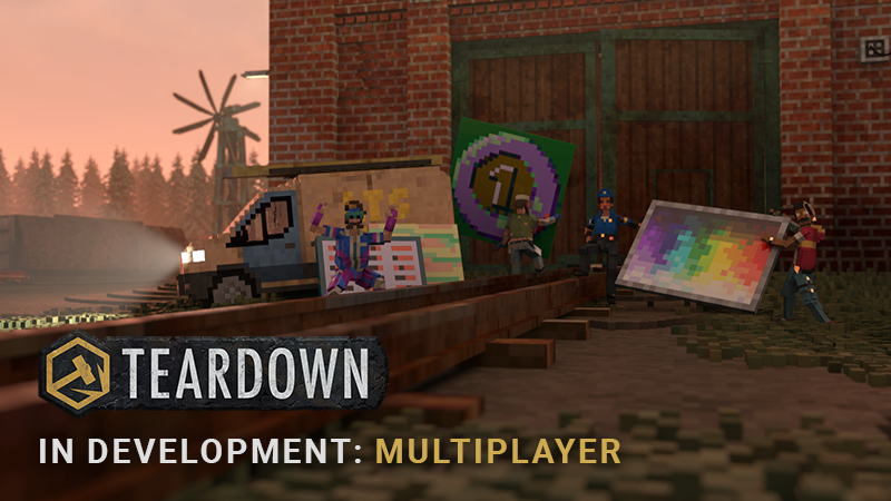 Teardown - In Development: Multiplayer - Steam News