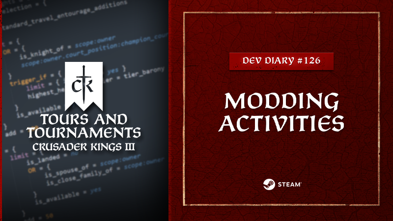 Crusader Kings III - Dev Diary #126: Modding Activities - Steam News
