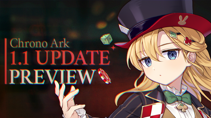 Chrono Ark - Upcoming Update! - Steam News