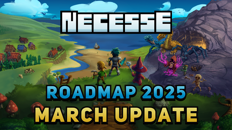 Necesse - Necesse Roadmap 2025 - March Update - Steam News