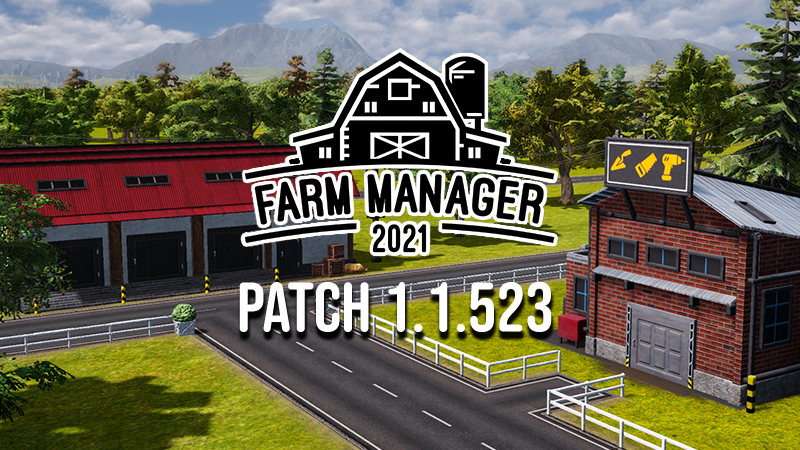 Farm Manager 2021 - Major Patch - 1.1.523 - Steam News