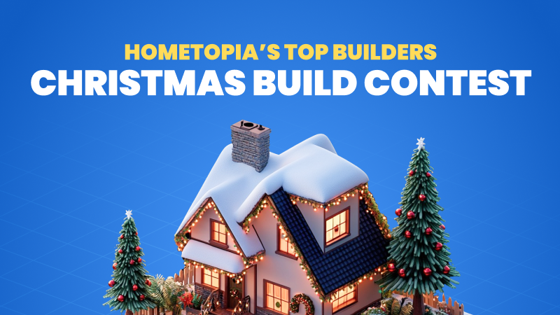 Hometopia - Hometopia's Top Builders - Christmas Build Competition ...
