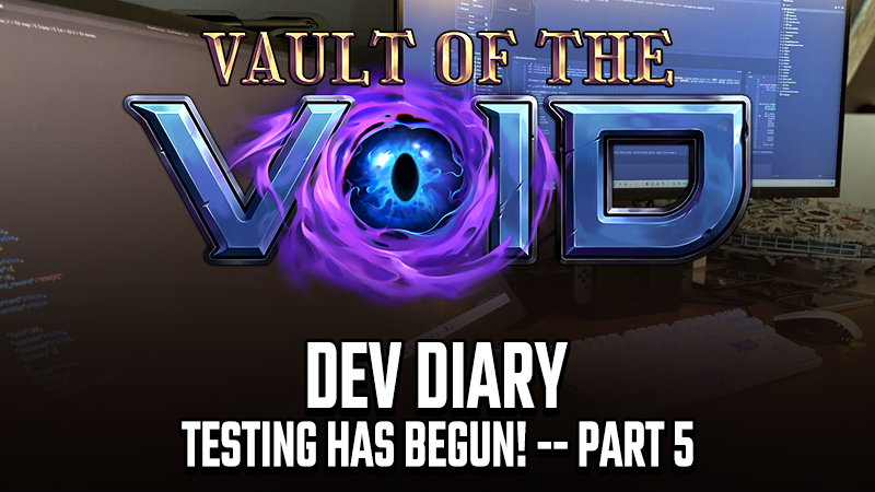 Vault of the Void - Dev Diary: Internal Testing Has Begun! - Steam News