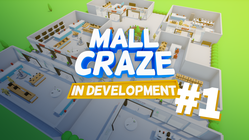 Mall Craze - Mall Craze Devlog #1 - Steam News