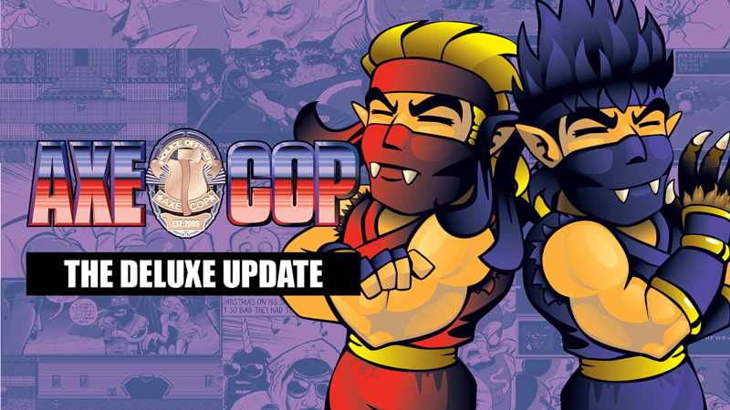 Axe Cop - Axe Cop - The Deluxe Update - Steam News