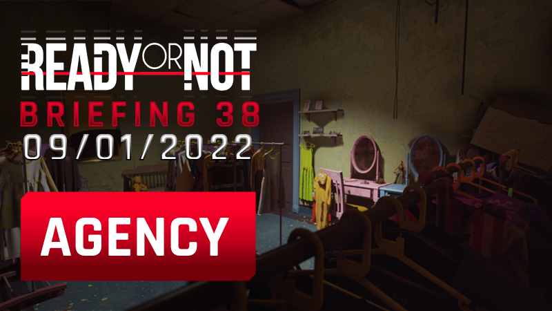 Ready or Not - Vol. 38 Ready Or Not Development Update - Steam News