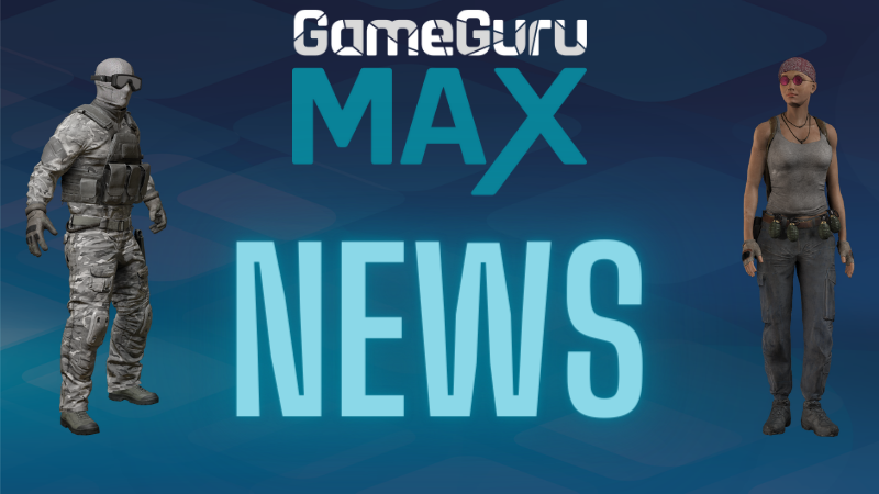 GameGuru MAX - GameGuru MAX free trial version now available! - Steam News