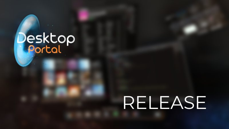 Desktop Portal - Desktop Portal Early Access Release! - Steam News