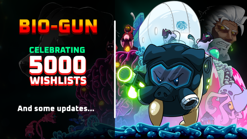 BioGun - Celebrating 5000 WISHLISTS ON STEAM!! And some updates ...